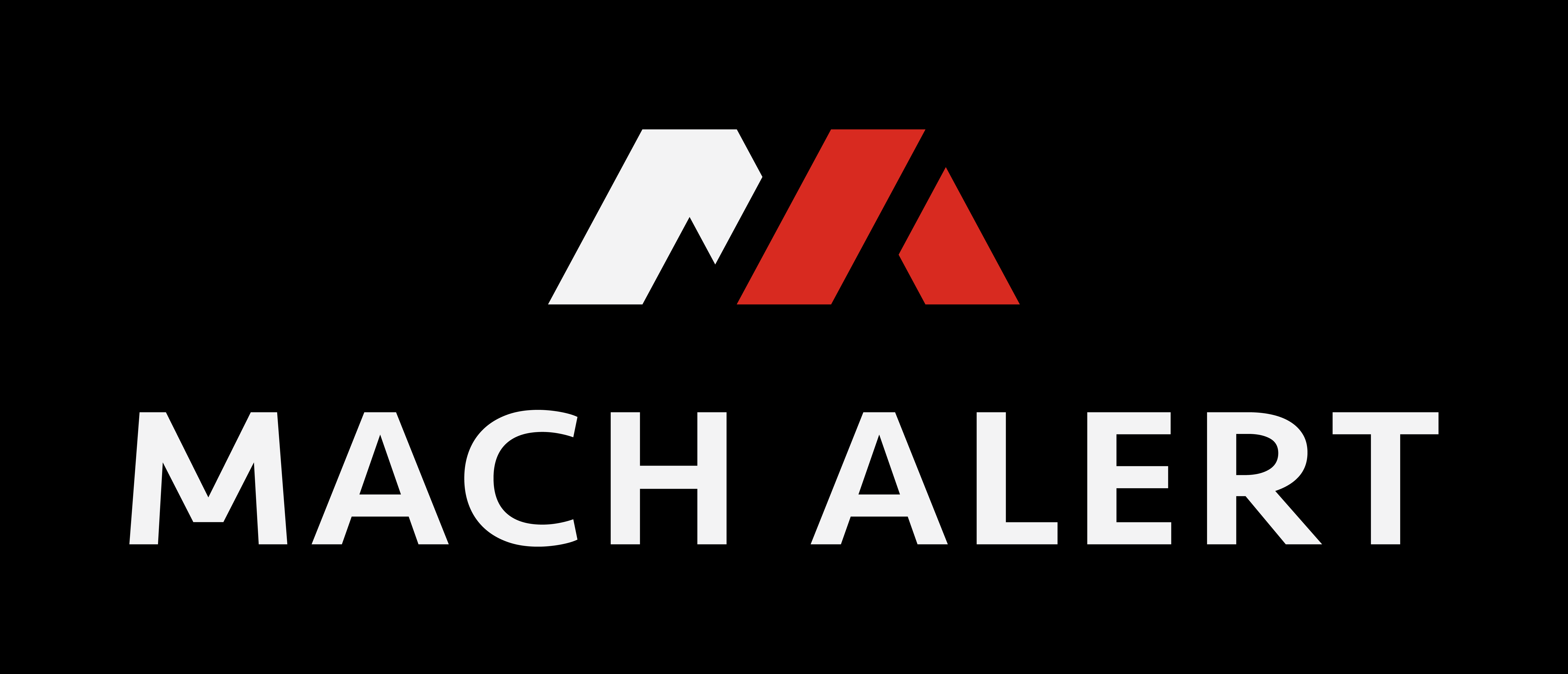 Welcome Mach Alert, Inc.