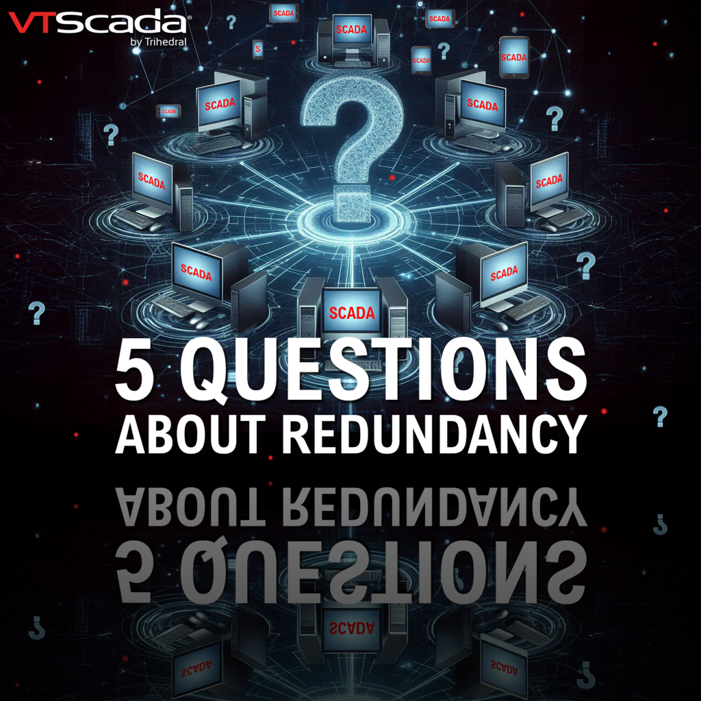 SCADA redundancy: 5 questions to ask